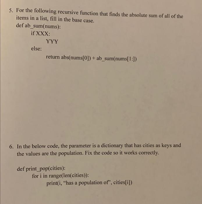 Solved 5. For the following recursive function that finds | Chegg.com