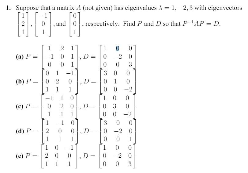Solved Suppose that a matrix A (not given) ﻿has eigenvalues | Chegg.com