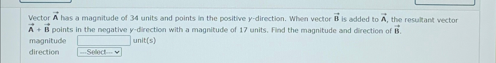 Solved Vector vec(A) ﻿has a magnitude of 34 ﻿units and | Chegg.com