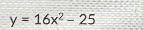 Solved y=16x2−25 | Chegg.com