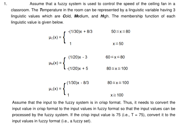 Solved Assume that a fuzzy system is used to control the | Chegg.com