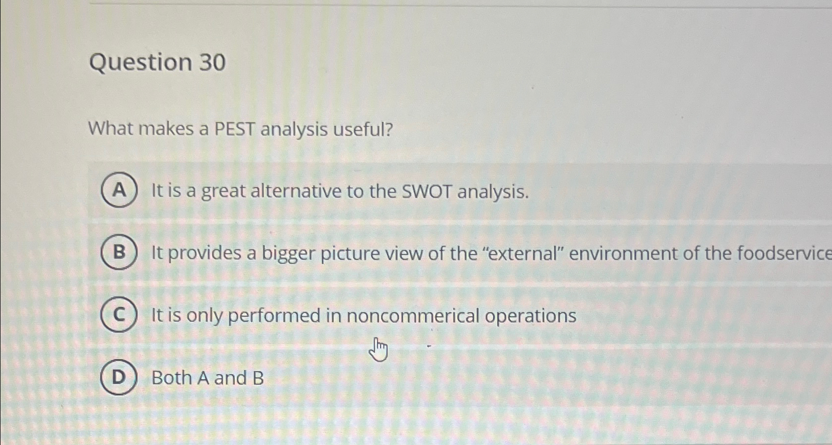 Solved Question 30What makes a PEST analysis useful?It is a | Chegg.com Solved Question 30What makes a PEST analysis useful?It is a | Chegg.com