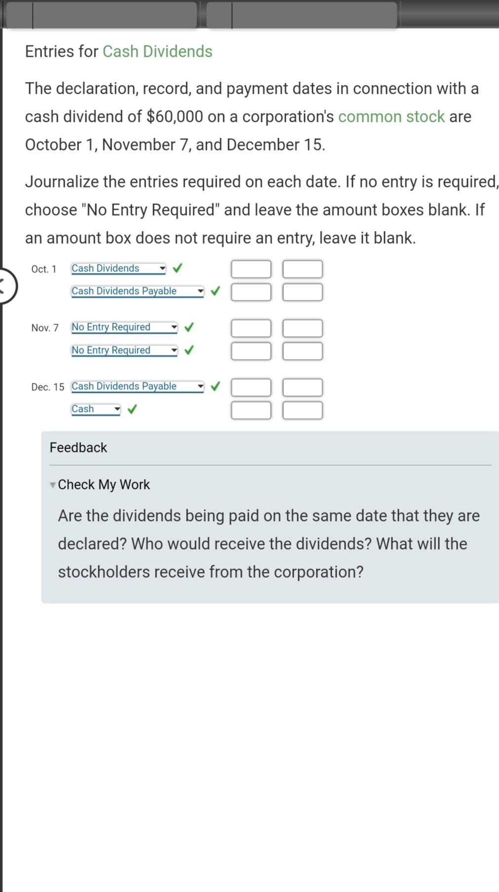 Solved Entries for Cash Dividends The declaration, record, | Chegg.com