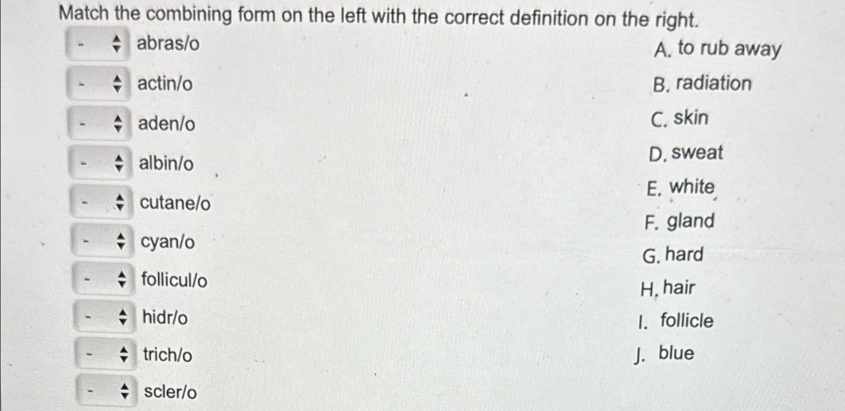 Solved Match the combining form on the left with the correct | Chegg.com