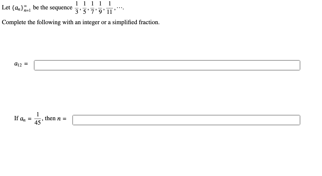 Let {an}n=1∞ be ﻿the sequence | Chegg.com