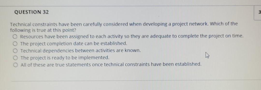 Solved QUESTION 32 3 Technical constraints have been | Chegg.com