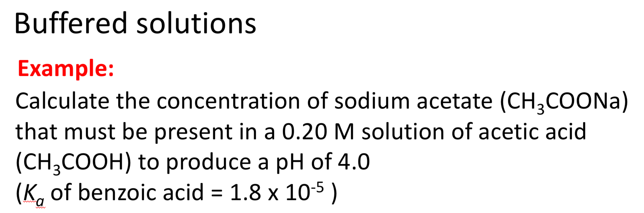 Solved Buffered solutionsExample:Calculate the concentration | Chegg.com