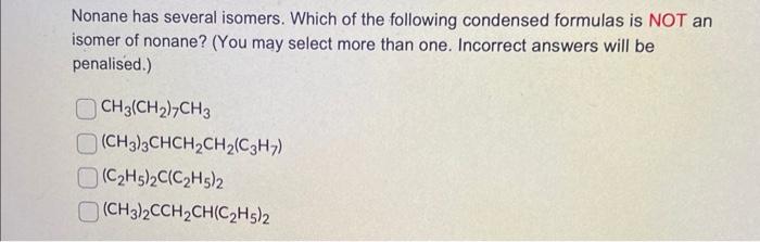 Solved Nonane has several isomers. Which of the following | Chegg.com