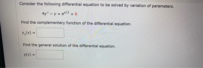 Solved Consider the following differential equation to be | Chegg.com
