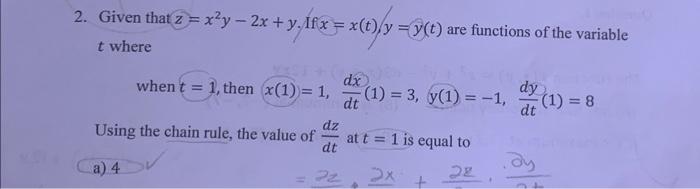 Solved 2. Given that z=x2y−2x+y. If x=x(t)/y=y(t) are | Chegg.com