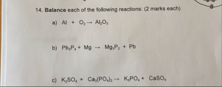 Solved Balance each of the following reactions: (2 ﻿marks | Chegg.com