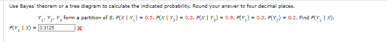 Solved Use Bayes' theorem or a tree diagram to calculate the | Chegg.com