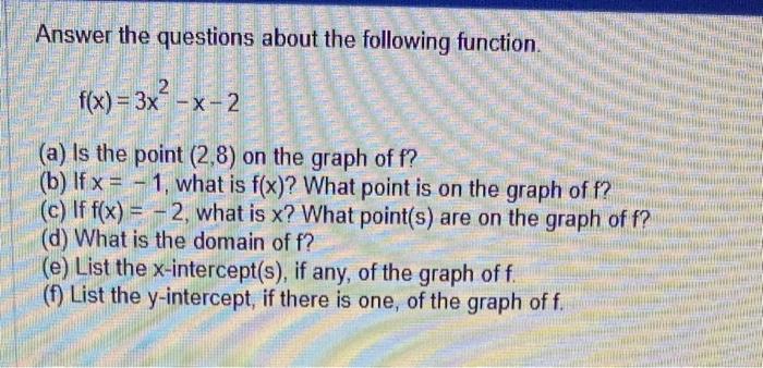 Solved Answer the questions about the following function. | Chegg.com