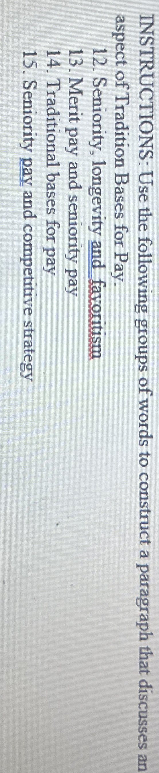 Solved INSTRUCTIONS: Use the following groups of words to | Chegg.com