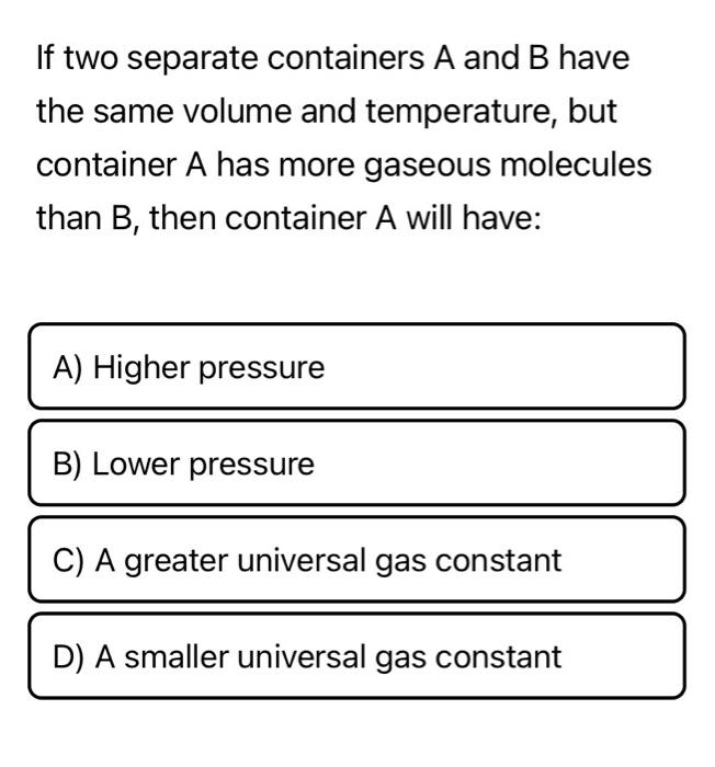 Solved: If Two Separate Containers A And B Have The Same V... | Chegg.com