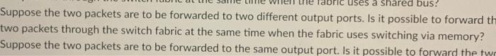 Solved - Suppose two packets arrive to two different input | Chegg.com