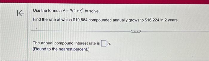 Solved Use the formula A=P(1+r)t to solve. Find the rate at | Chegg.com