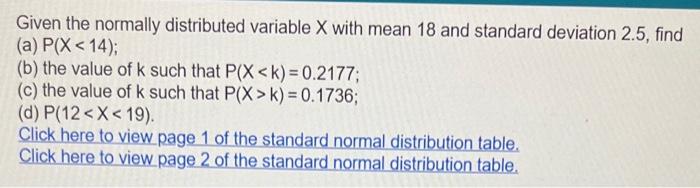 Solved Given the normally distributed variable X with mean | Chegg.com