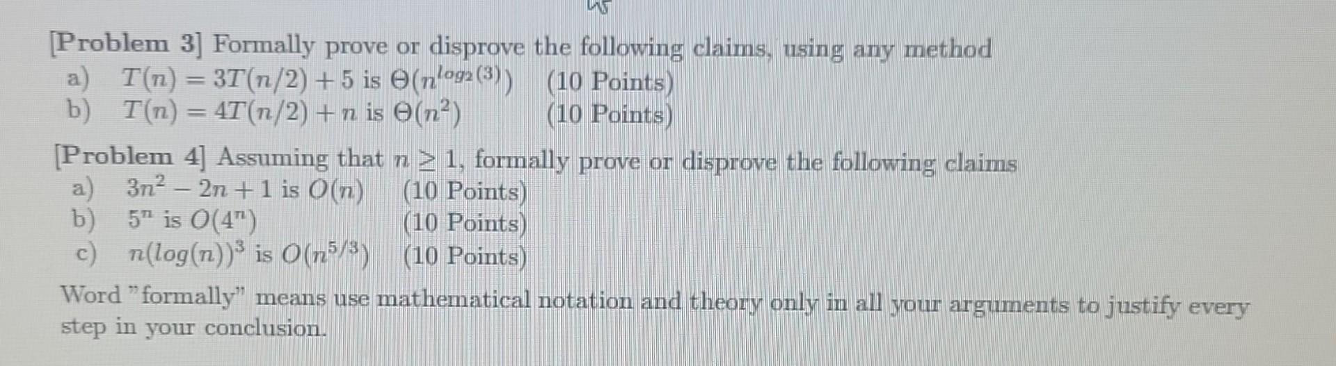Solved [Problem 3] Formally prove or disprove the following | Chegg.com
