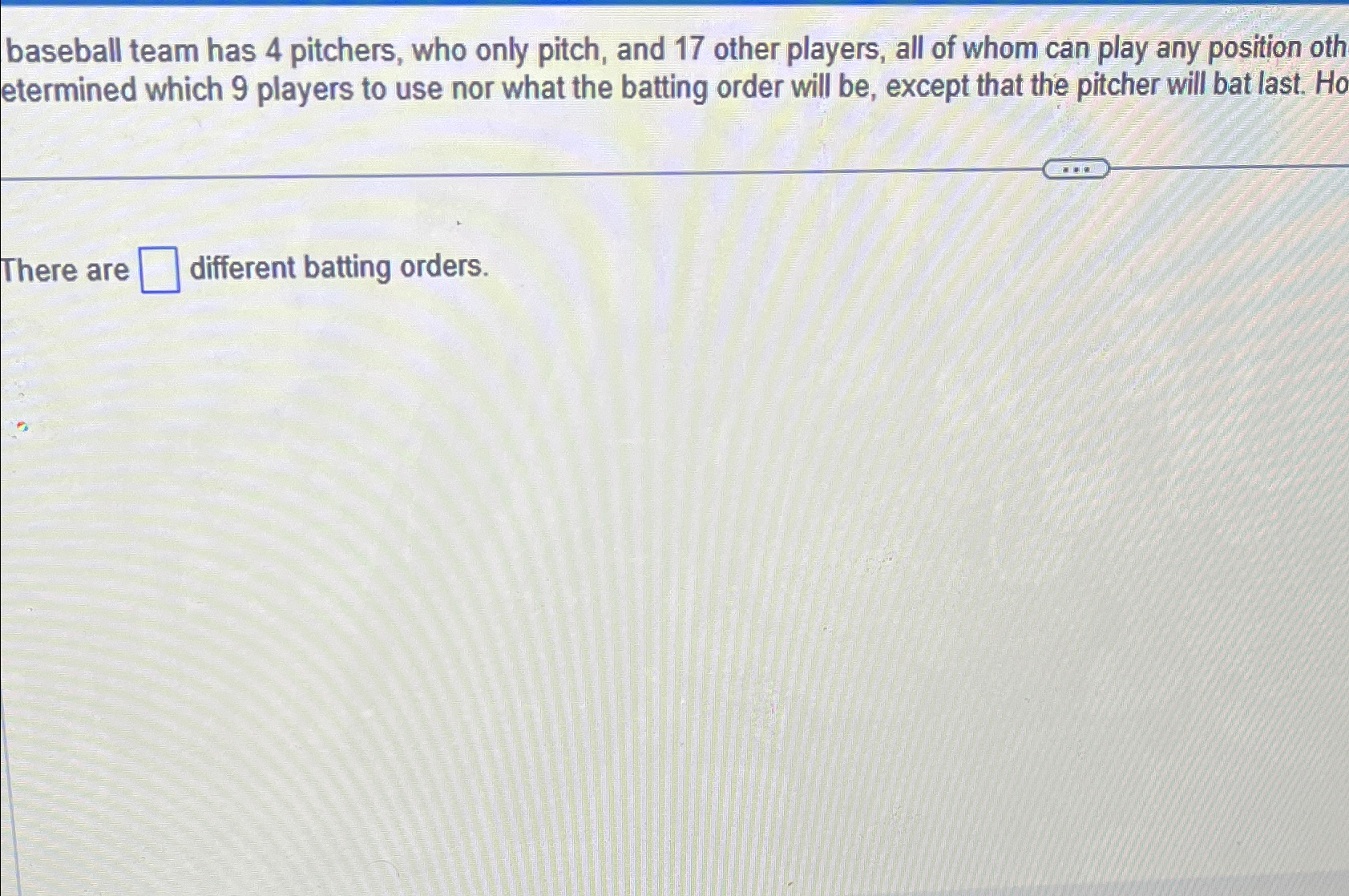 Solved baseball team has 4 ﻿pitchers, who only pitch, and 17 | Chegg.com