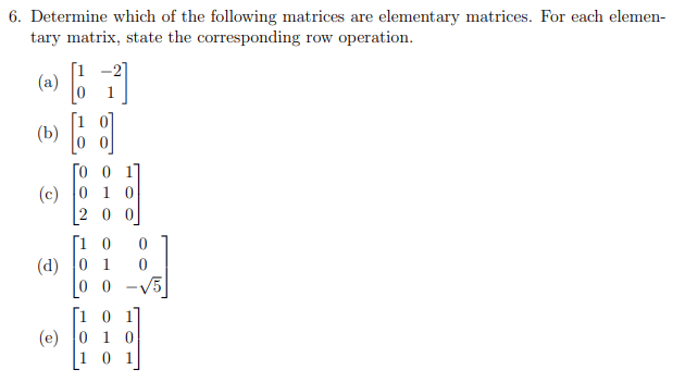 Solved Determine which of the following matrices are | Chegg.com