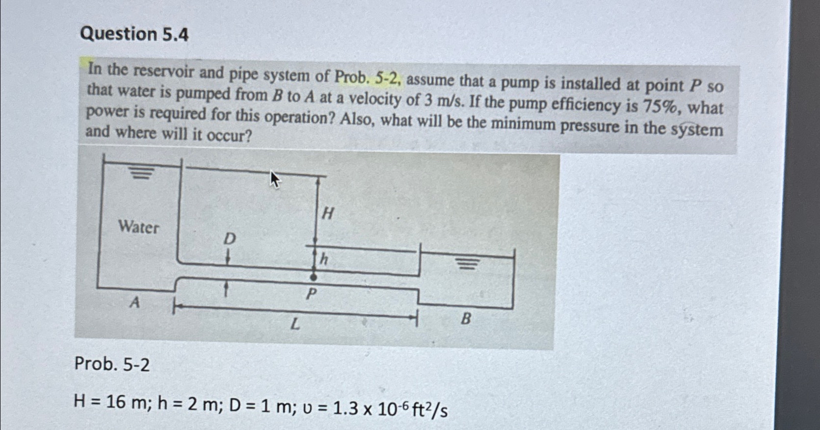 Question 5.4In the reservoir and pipe system of Prob. | Chegg.com