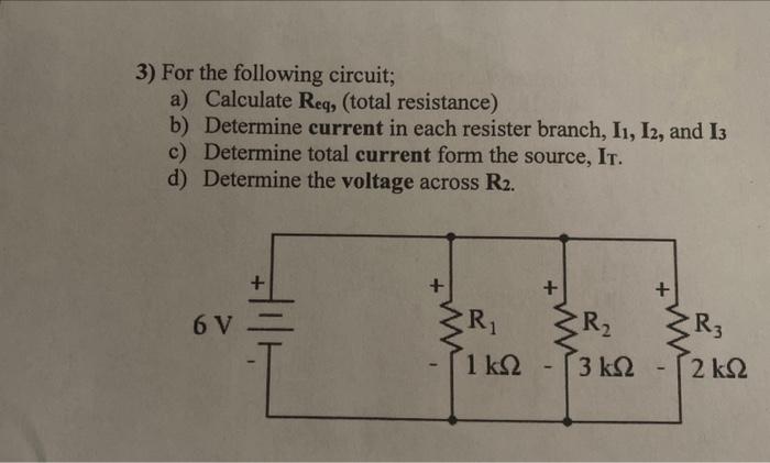 Solved 3) For the following circuit; a) Calculate Req, | Chegg.com