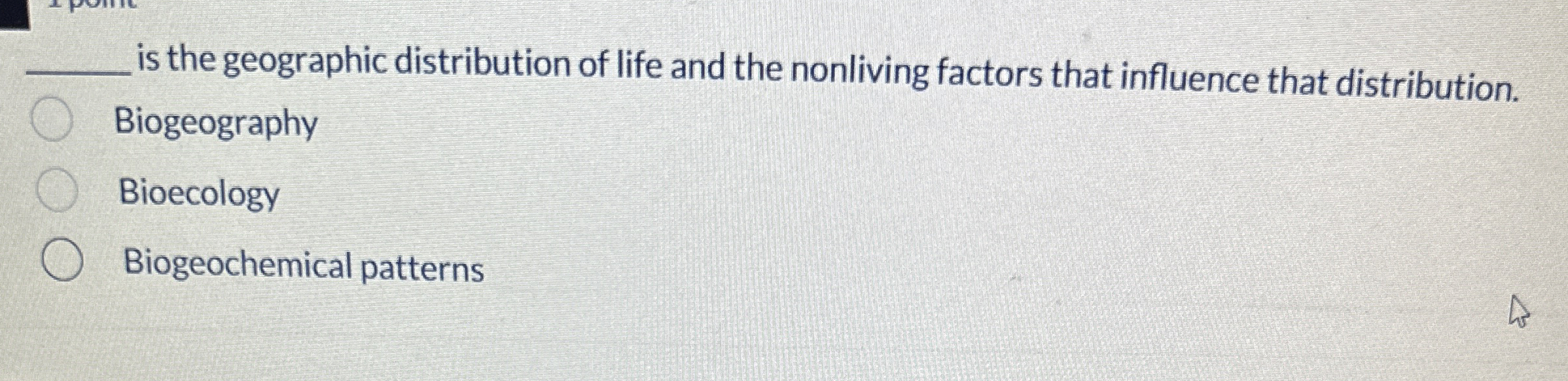 Solved q, ﻿is the geographic distribution of life and the | Chegg.com