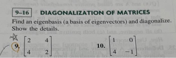 Solved DIAGONALIZATION OF MATRICES Find an eigenbasis (a | Chegg.com