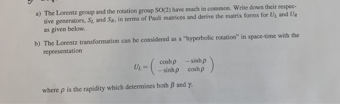 Solved a) The Lorentz group and the rotation group SO(2) | Chegg.com