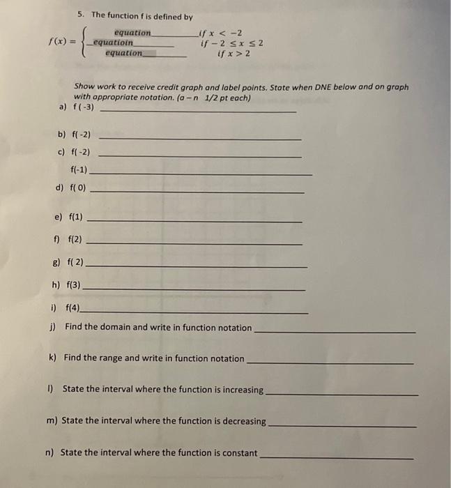 5. The function f is defined by f(x)=⎩⎨⎧ equation | Chegg.com