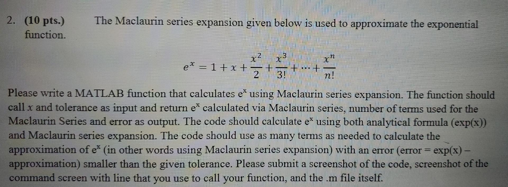 Solved 2. (10 pts.) function. The Maclaurin series expansion | Chegg.com