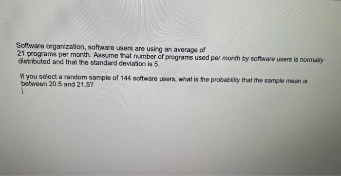 Solved Software organization, software users are using an | Chegg.com