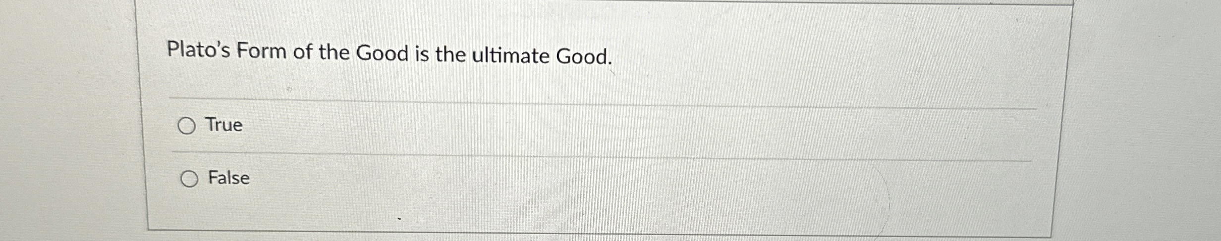 Solved Plato's Form of the Good is the ultimate | Chegg.com