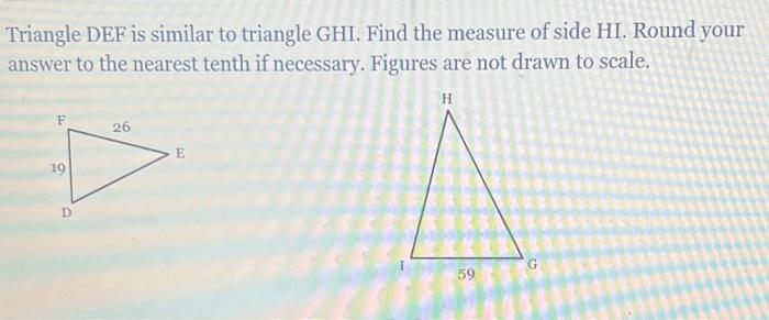 Solved Triangle DEF is similar to triangle GHI. Find the | Chegg.com