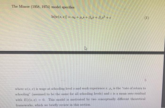 Solved Q1) State the Mincer equation as an economic model. | Chegg.com