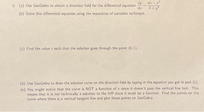 dy 2. (a) Use GeoGebra to obtain a direction field | Chegg.com