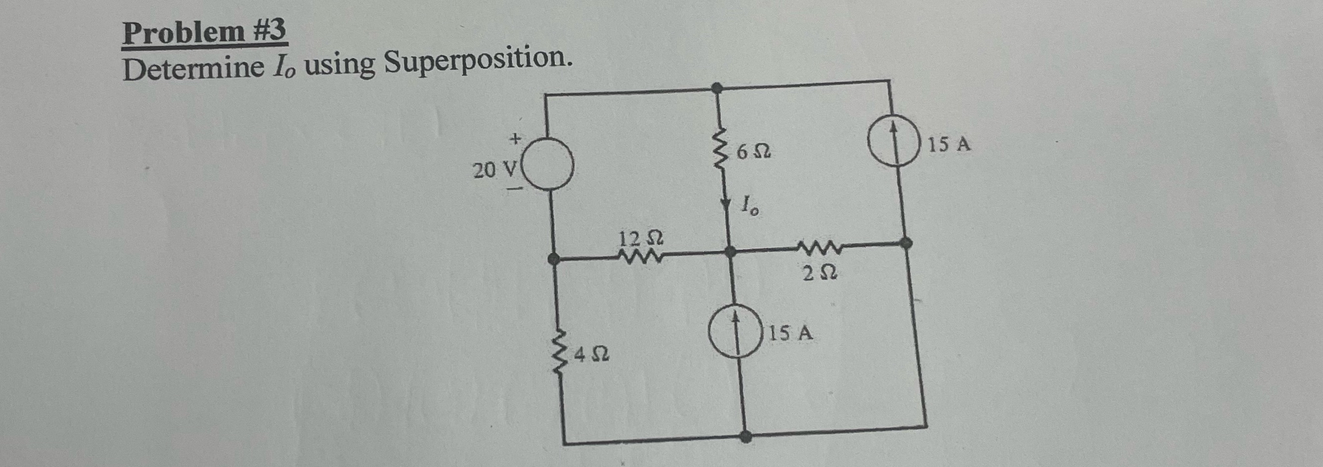 Solved Problem #3Determine Io ﻿using Superposition. | Chegg.com