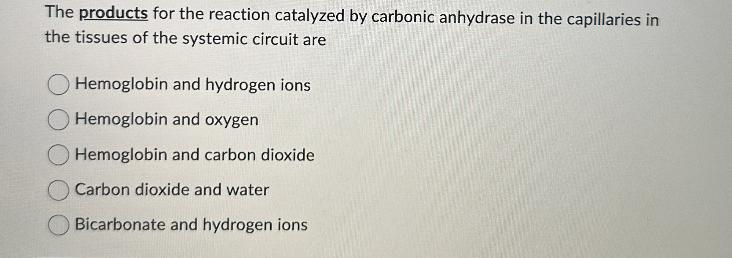 Solved The products for the reaction catalyzed by carbonic | Chegg.com