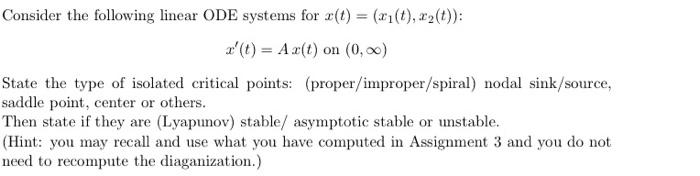 Solved Consider the following linear ODE systems for e(t) = | Chegg.com