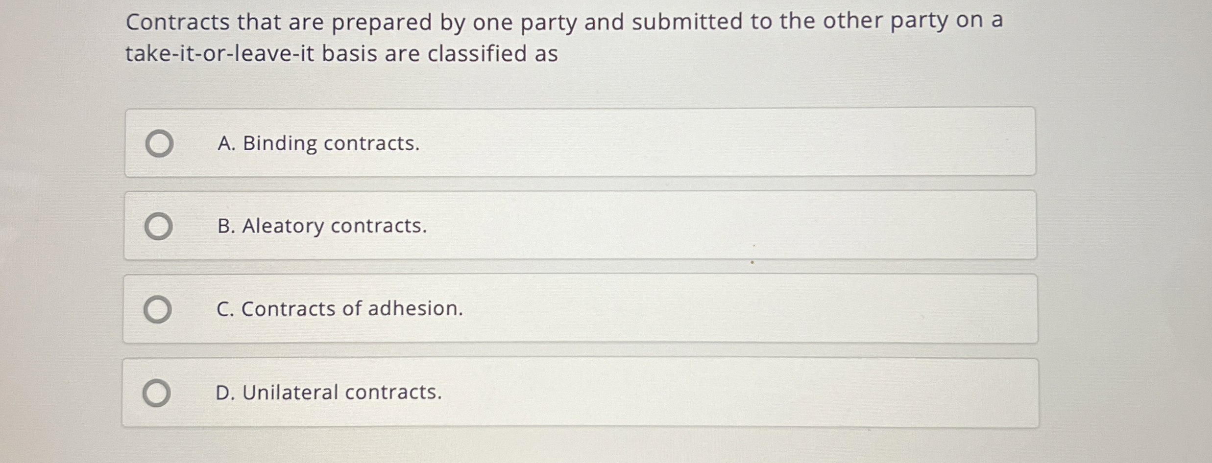Solved Contracts that are prepared by one party and | Chegg.com