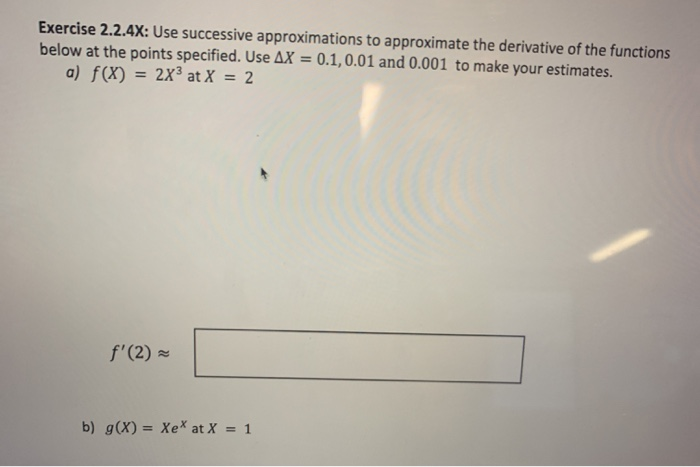 Solved Exercise 2.2.4X: Use successive approximations to | Chegg.com