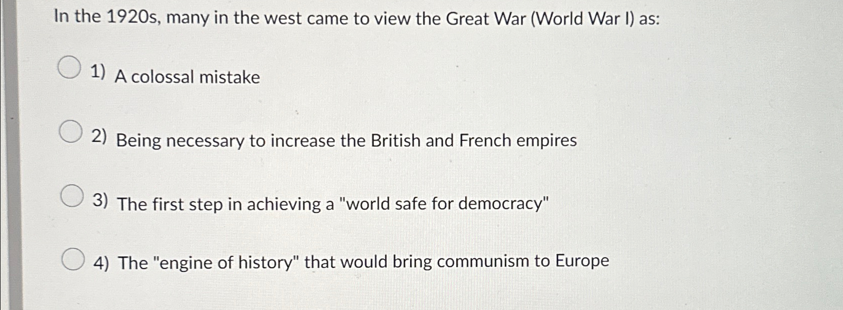 Solved In the 1920 ﻿s, ﻿many in the west came to view the | Chegg.com
