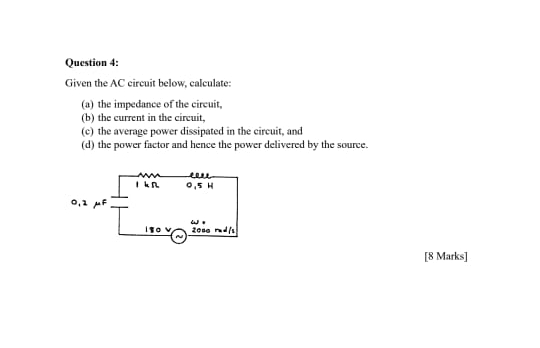 Solved Question 4:Given the AC circuit below, calculate:(a) | Chegg.com