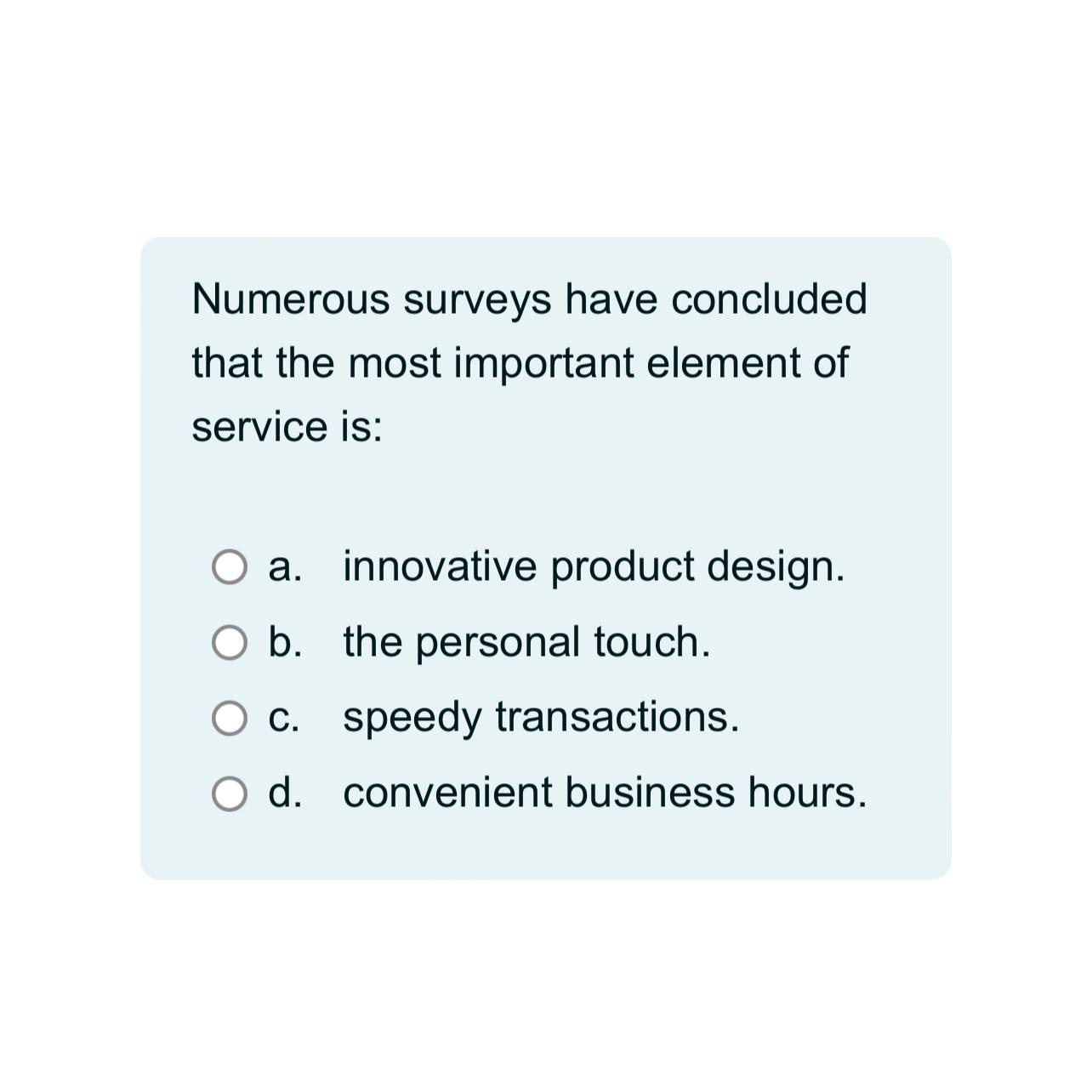 Solved Numerous surveys have concluded that the most | Chegg.com