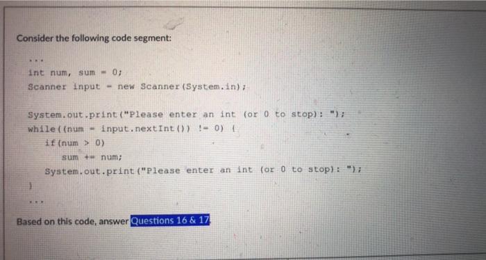 Solved Consider the following code segment: . int num, sum - | Chegg.com