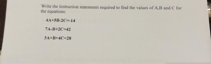 Solved Write the instruction statements required to find the | Chegg.com