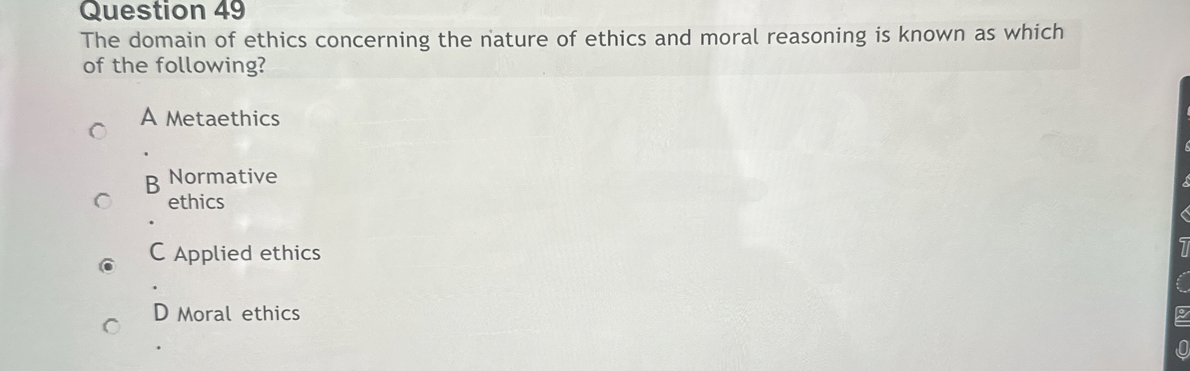 Solved Question 49The domain of ethics concerning the nature | Chegg.com
