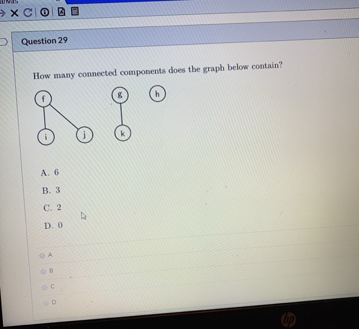 Solved > XC| O | B E Question 29 How many connected | Chegg.com