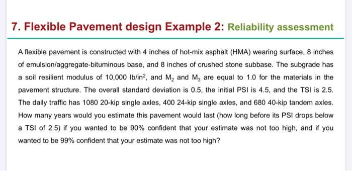 Solved 7. Flexible Pavement design Example 2: Reliability | Chegg.com